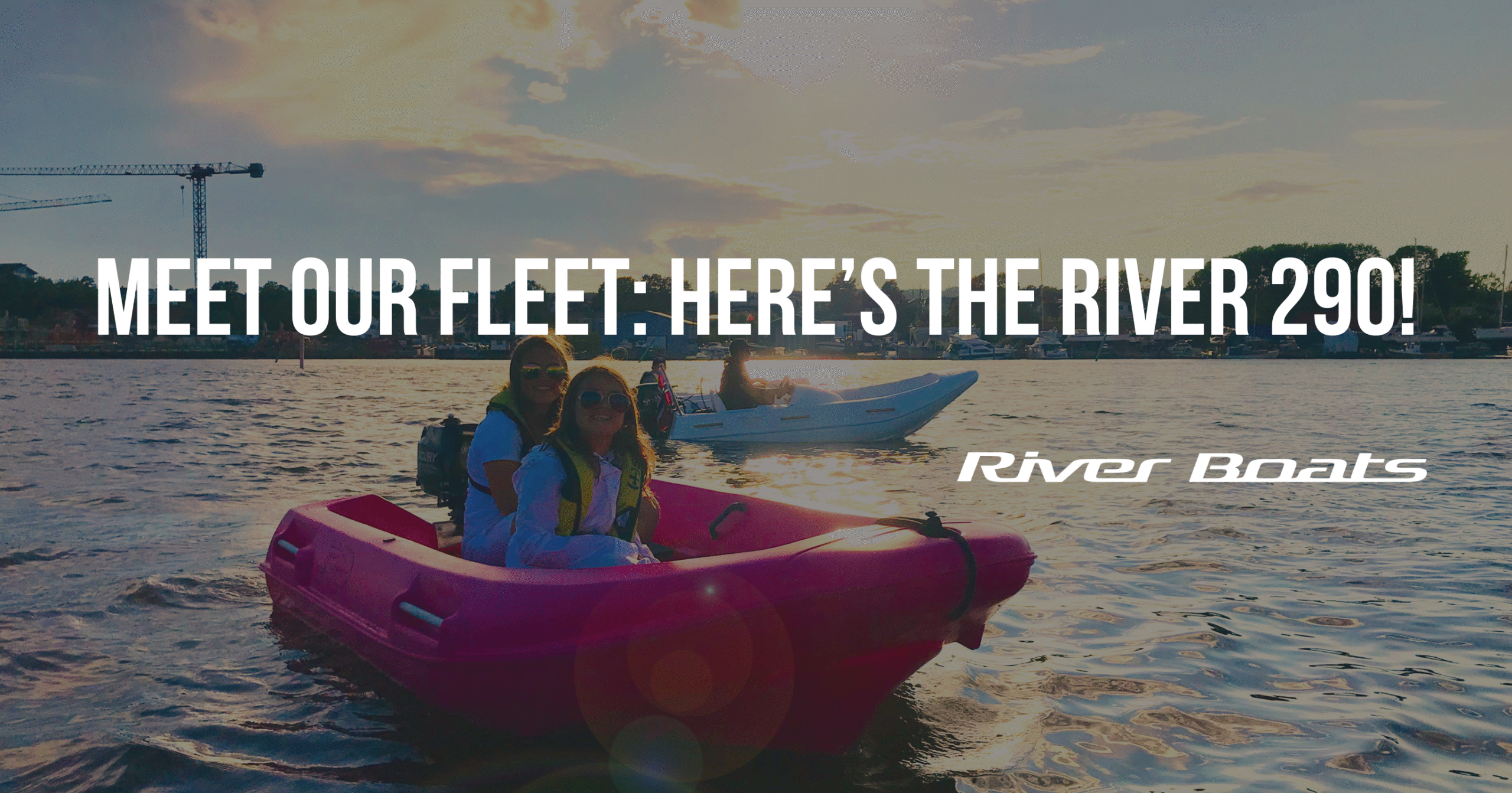 Meet the River Boats Fleet | River 290 – Riverboats UK